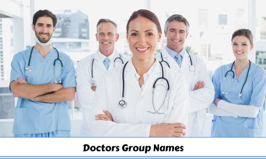 422+ Doctors Group Names For Your Medical Team
