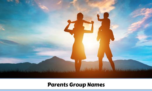 355+ Parents Group Names That Reflects Its Goals and Values