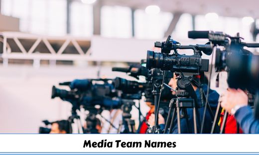 350+ Media Team Names That'll Make Your Squad Unforgettable