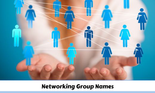 320+ Networking Group Names to Boost Your Business