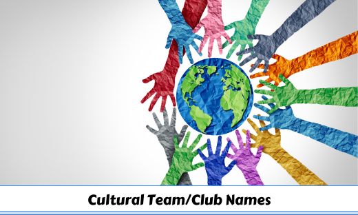350+ Cultural Team Names and Club Names to Inspire