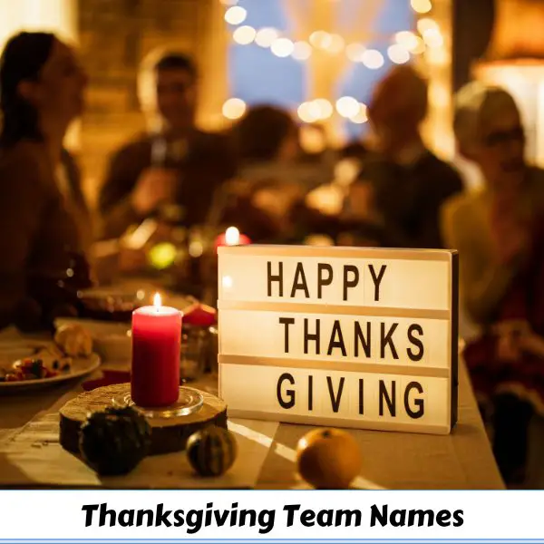 340+ Thanksgiving Team Names for Thanksgiving Event and Group Names