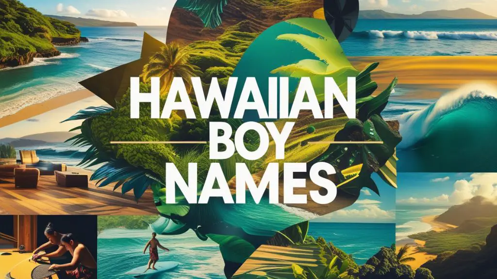 350+ Hawaiian Boy Names (Powerful, Unique & Beautiful Choices)