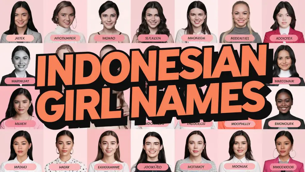 400+ Indonesian Girl Names That Tell Amazing Stories (With Meanings!)
