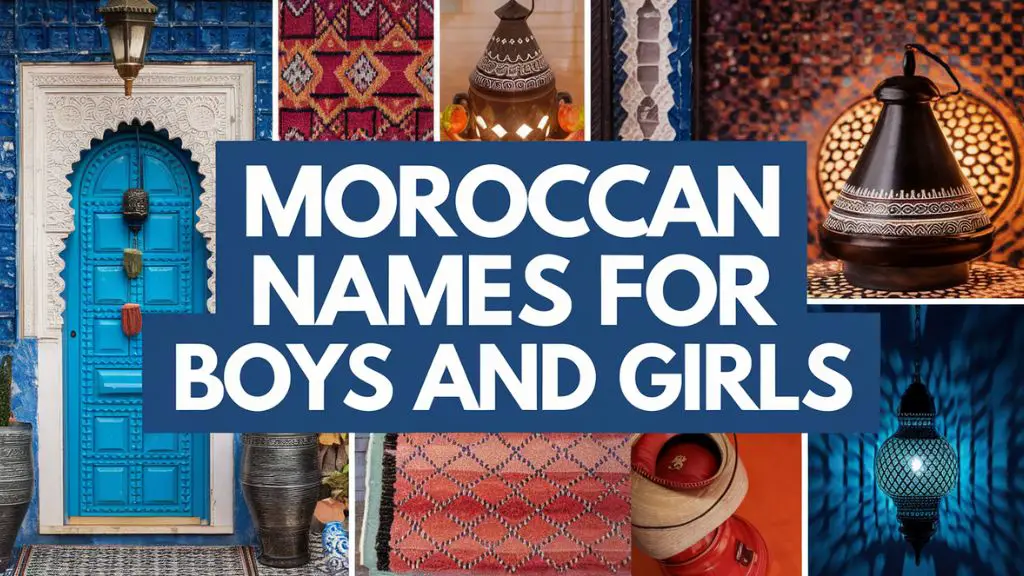 500+ Moroccan Names for Boys and Girls (Traditional, Modern & Unique Picks)