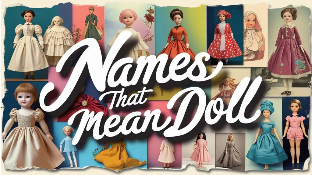 260+ Names That Mean Doll, Puppet or Toy (With Meanings)