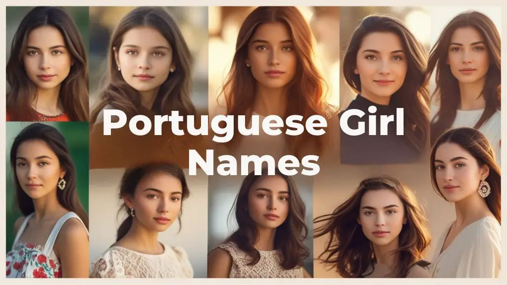 360+ Portuguese Girl Names for Your Baby Girl (With Meanings!)