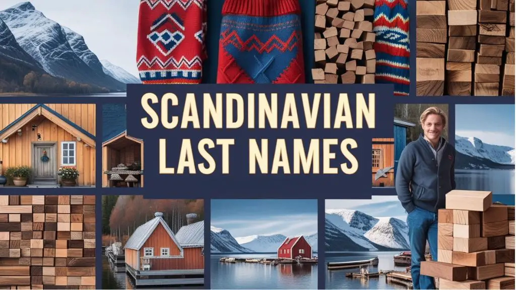 460+ Scandinavian Last Names (Nordic Surnames and Their Hidden Meanings)