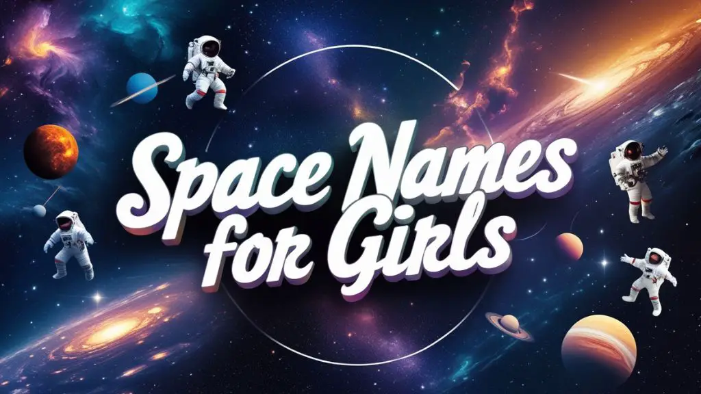 400+ Space Names for Girls (Celestial & Galaxy Names)