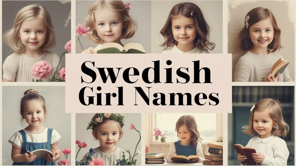 500+ Swedish Girl Names with Meanings & Origins