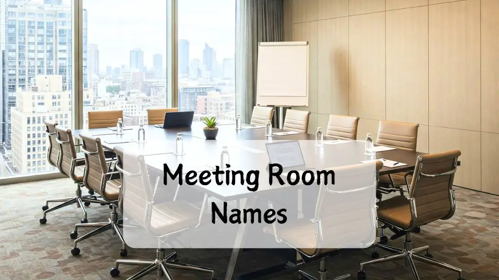 800+ Meeting Room Names to Transform Your Workplace