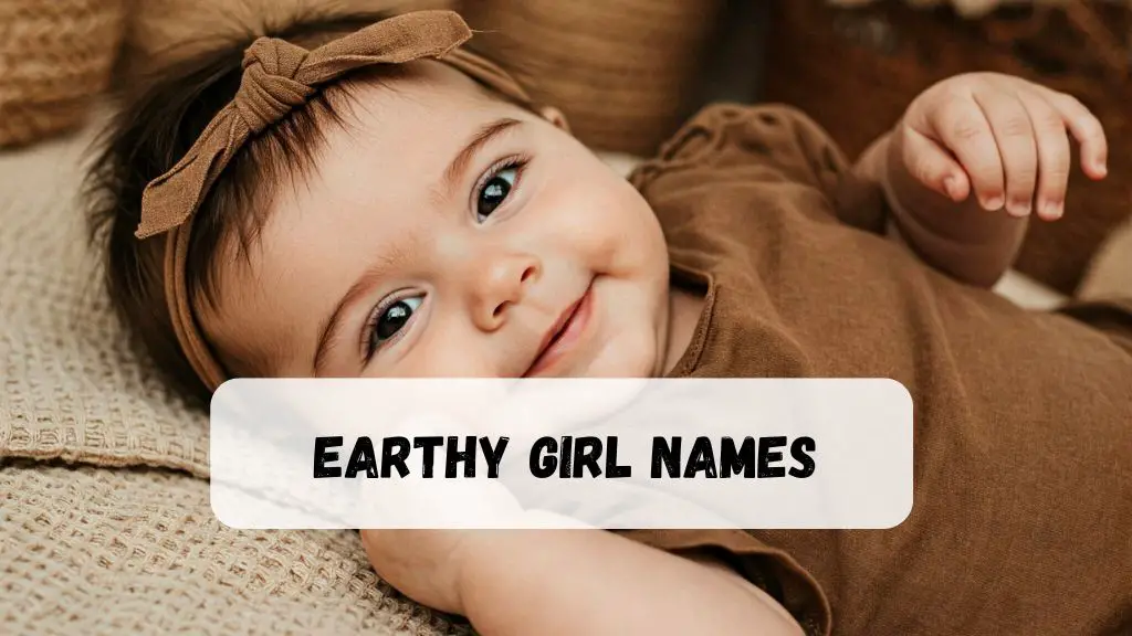 400+ Earthy Girl Names for Your Little Wildflower