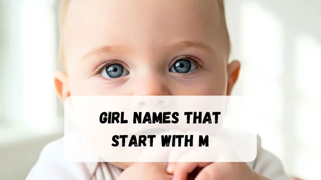 400+ Girl Names That Start With M (Magical, Memorable Choices)
