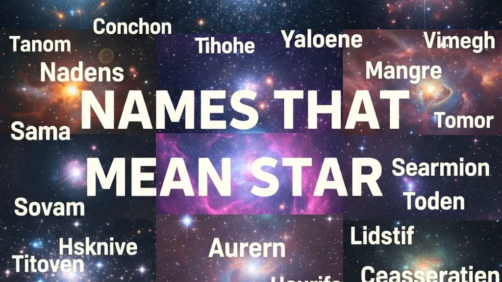 350+ Names That Mean Star with Meanings & Origins