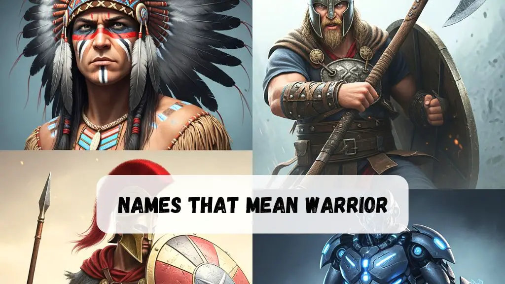 450+ Names That Mean Warrior for Boys, Girls & Gender-Neutral Options