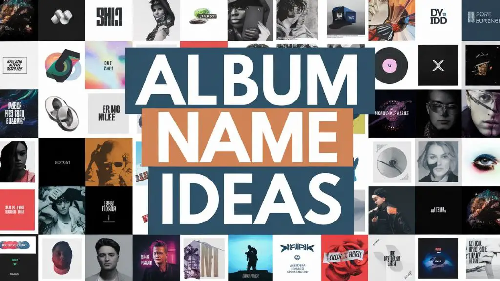 300+ Album Name Ideas (Atmospheric, Rock, Electronic & Folk Album Titles)
