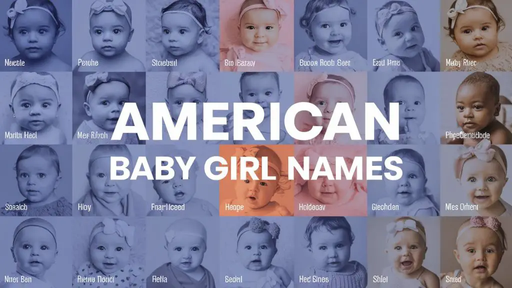 300+ American Baby Girl Names (Classic, Modern, and Trending Choices)