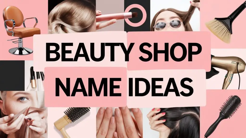 300+ Beauty Shop Name Ideas (Modern, Classic & Creative Names)