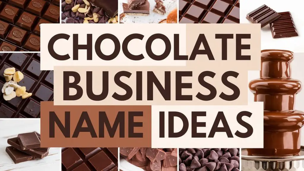 300+ Chocolate Business Name Ideas That'll Make Your Brand Irresistible