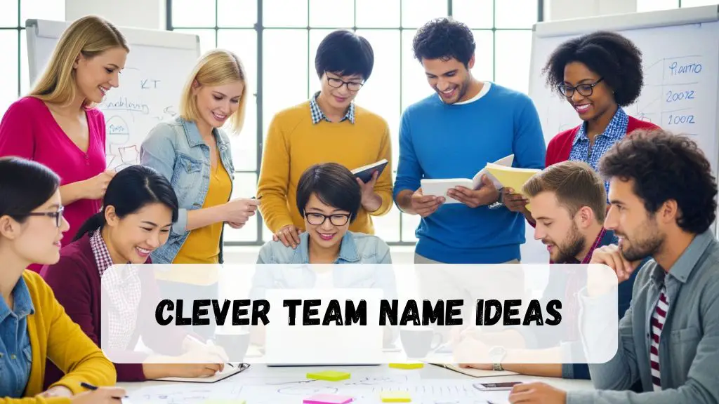300+ Clever Team Name Ideas That Will Make Your Squad Stand Out