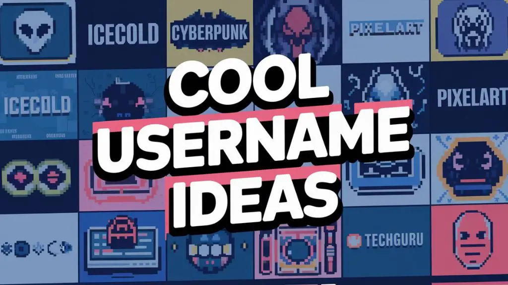 300+ Cool Username Ideas You Haven't Seen (Fresh, Creative Handles)
