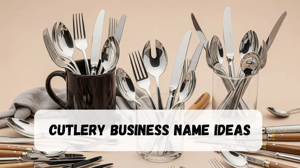 300+ Cutlery Business Name Ideas (Professional, Artisan & Playful Names ...