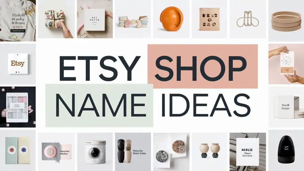 300+ Etsy Shop Name Ideas That'll Make Your Business Stand Out