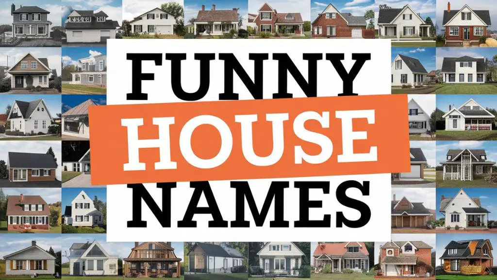 200+ Funny House Names That Add Personality