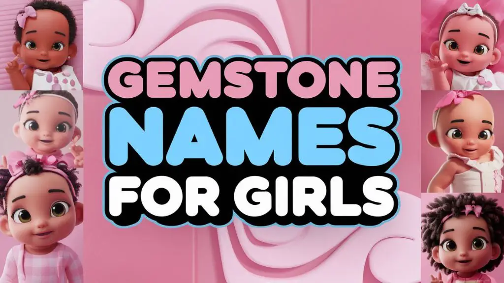 250+ Gemstone Names for Girls (Crystal and Gem Names with Deep Meanings)