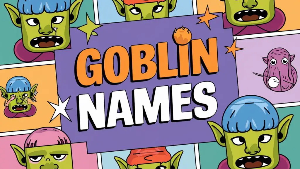 300+ Goblin Names (Traditional, Modern & Funny Options)