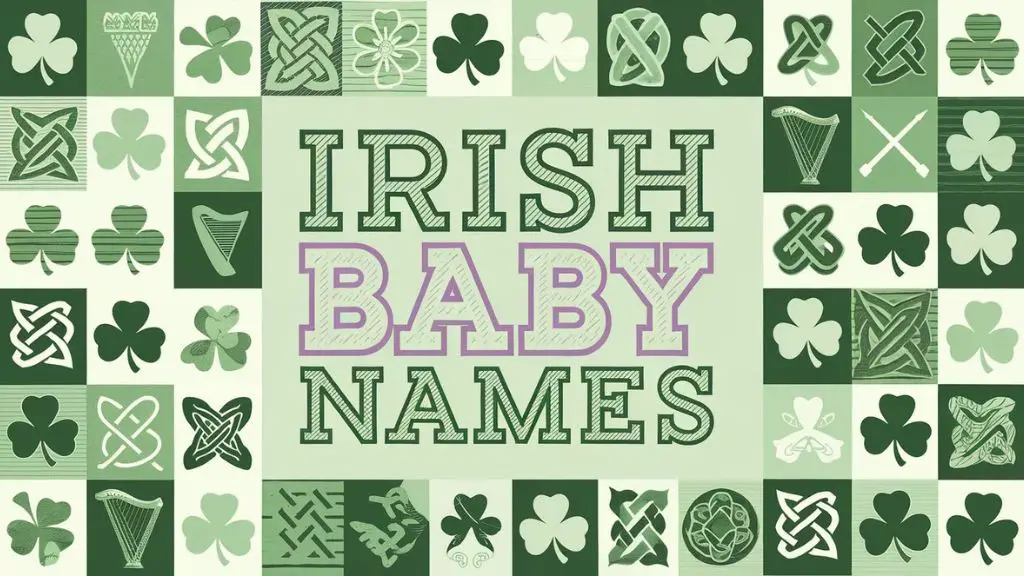300+ Irish Baby Names Every Parent Should Know (Traditional and Trendy ...