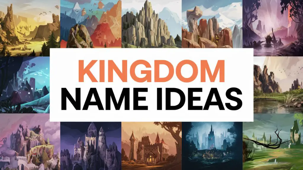 300+ Kingdom Name Ideas for Fantasy Worlds, Games, and Creative Projects