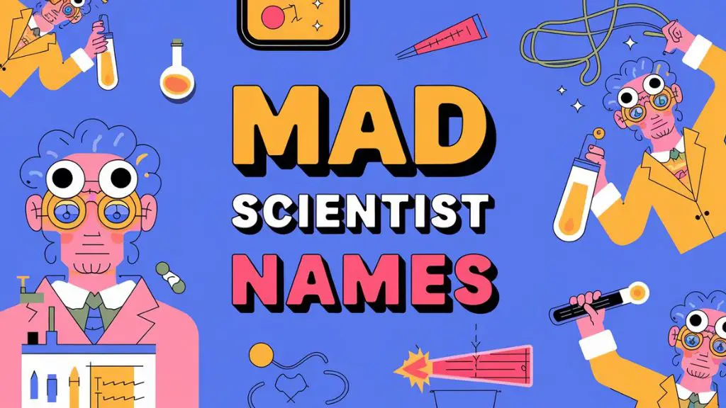 300+ Mad Scientist Names for Every Story (from Classic to Modern)
