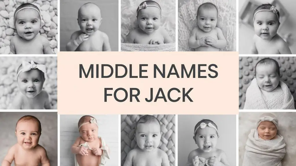 200+ Middle Names for Jack (Classic, Modern & Unique Options)