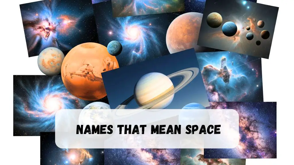 350+ Names That Mean Space with Cosmic Meanings