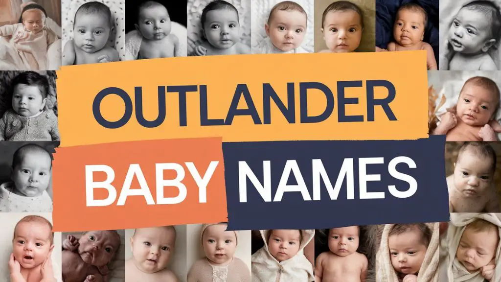300+ Outlander Baby Names with Epic Meanings