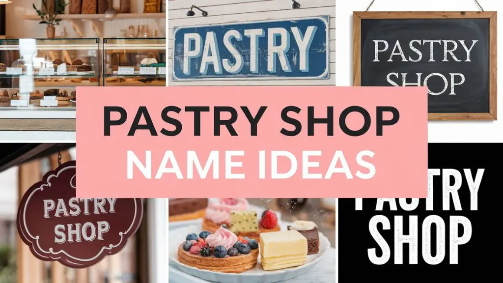 300+ Pastry Shop Name Ideas That'll Make Customers Line Up at Your Door