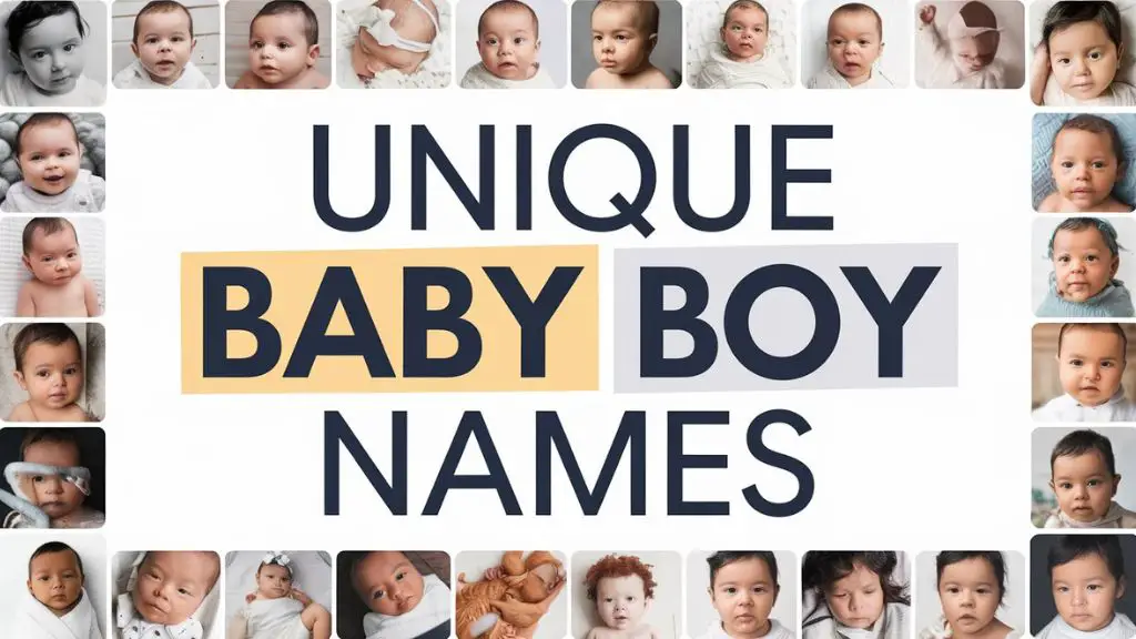 300+ Unique Baby Boy Names Every Parent Should Consider