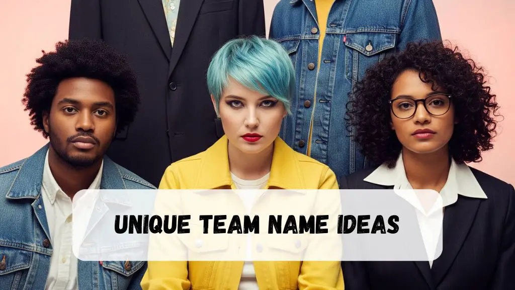300+ Unique Team Name Ideas That'll Make Your Squad Stand Out