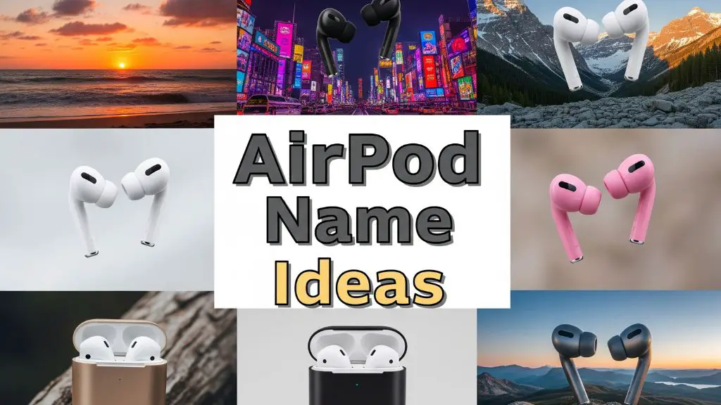 300+ AirPod Name Ideas (from Funny to Aesthetic)