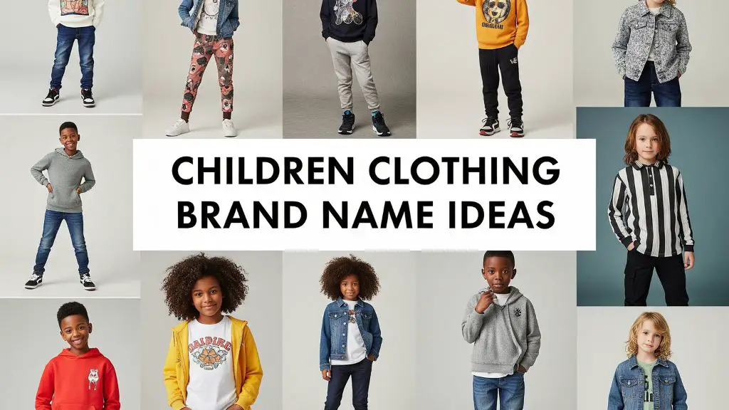 300+ Children Clothing Brand Name Ideas to Launch Your Kids Fashion Brand