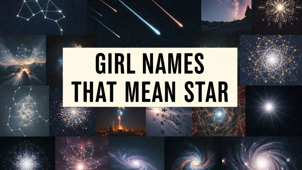 300+ Girl Names That Mean Star (for Your Little Starlight)