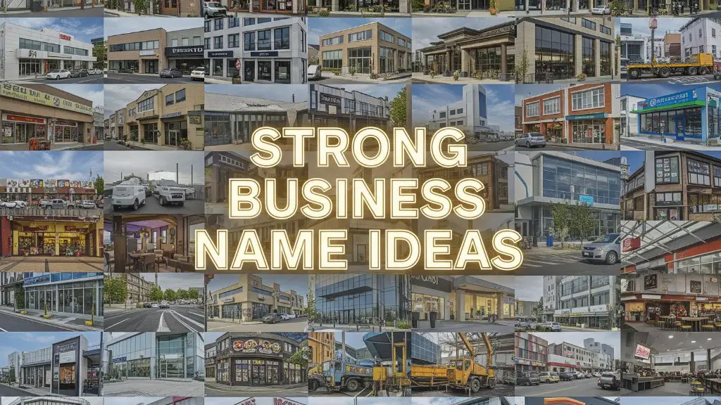 300+ Strong Business Name Ideas That Stand Out