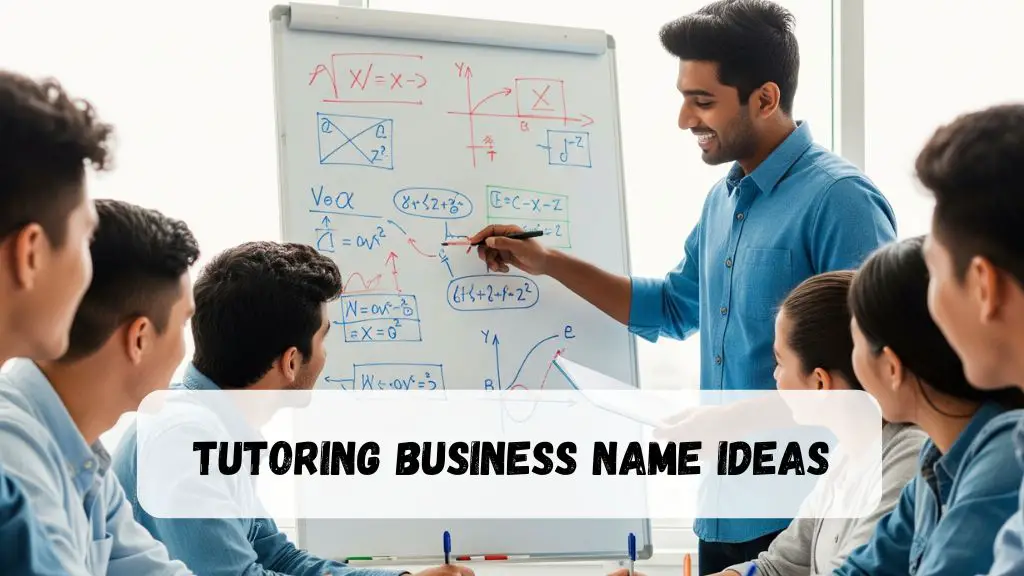 300+ Tutoring Business Name Ideas (Organized by Subject, Style, and ...