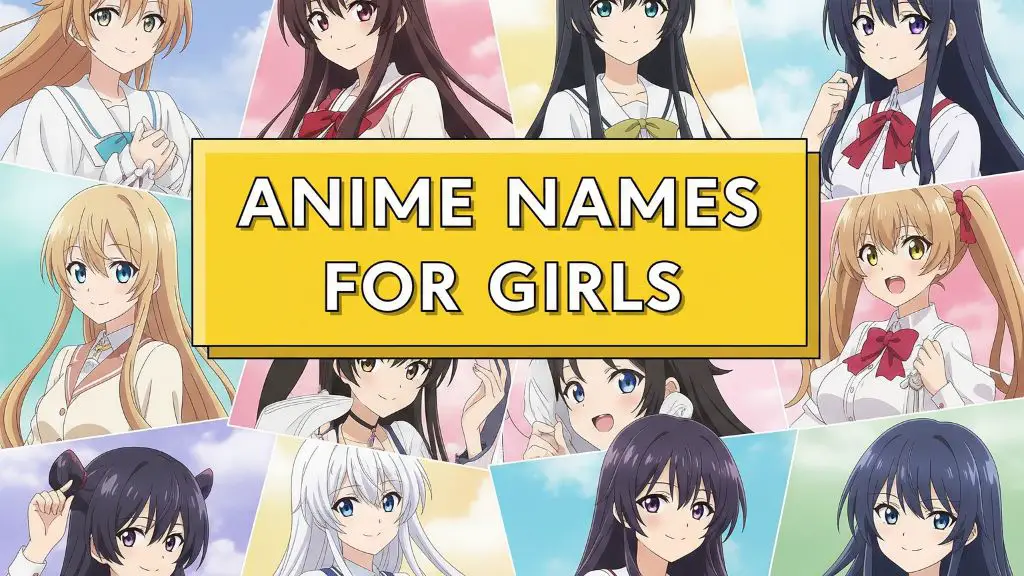 300+ Anime Names for Girls (with Beautiful Meanings)