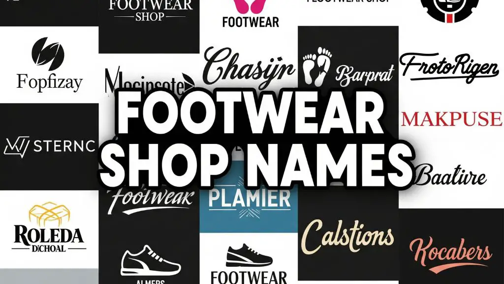 300+ Footwear Shop Names (to Launch Your Shoe Store)