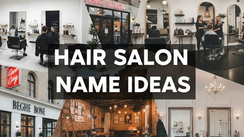 300+ Hair Salon Name Ideas (That Will Make Your Beauty Business Shine)