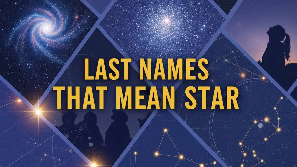 300+ Last Names That Mean Star (Celestial Surnames)