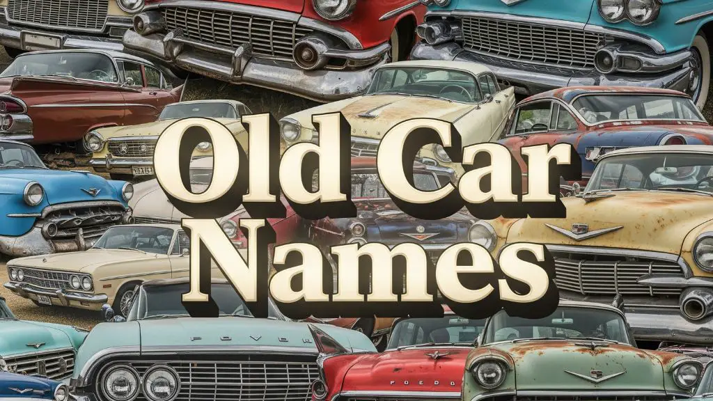 300+ Old Car Names (from Muscle Cars to Luxury Classics)