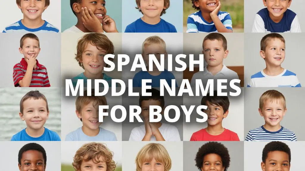 300+ Spanish Middle Names for Boys (with Origins and Cultural Meanings)